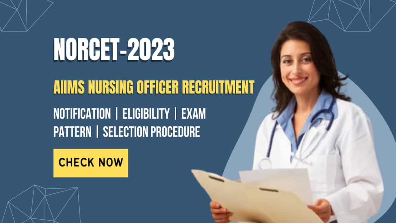 AIIMS Recruitment 2023: ఎయిమ్స్‌లో 3,055 నర్సింగ్ ఆఫీసర్ ఉద్యోగాలకు ...